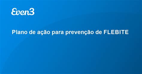 Plano De A O Para Preven O De Flebite