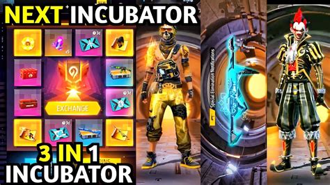Incubator Return In Free Fire Next Incubator Free Fire New Incubator