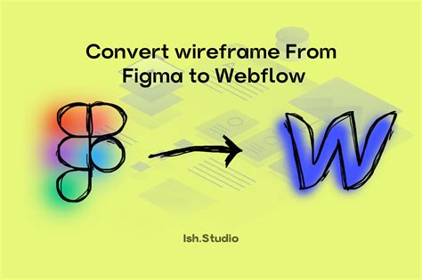Convert Your Figma Design Into A Webflow Website