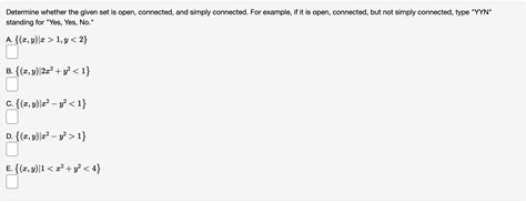 solved determine whether the given set is open connected