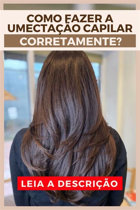 Guia Completo Como Fazer a Umectação Capilar da Forma Correta