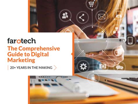 The Comprehensive Guide To Digital Marketing Farotech