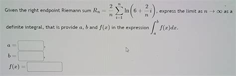 solved given the right endpoint riemann sum