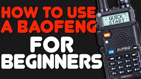 Baofeng UV 5R For Beginners Quick Start Guide UV5R Basics Buttons