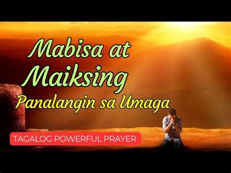 Mabisa At Maiksing Panalangin Sa Umaga Pagkagising Tagalog Powerful