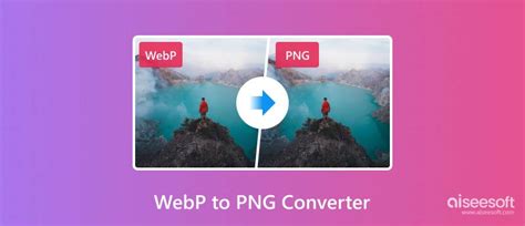 5 Melhores Conversores WebP Para PNG Para Transformar Imagens WebP Em PNG