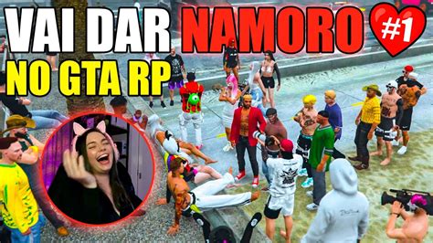 VAI DAR NAMORO no GTA RP Episódio1 Só cantada de qualidade YouTube