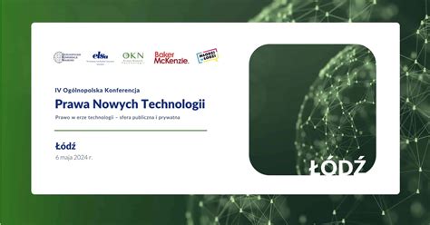 Iv Og Lnopolska Konferencja Naukowa Prawa Nowych Technologii M Odzi