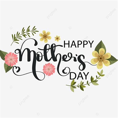 Mothers Day Text Vector Hd Images Happy Mothers Day Text Lettering With Flowers And Leaves
