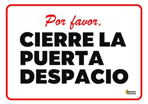 Chirrido Órgano digestivo Sin valor cartel de cerrar la puerta para