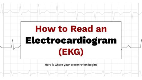 How To Read An Electrocardiogram EKG Google Slides