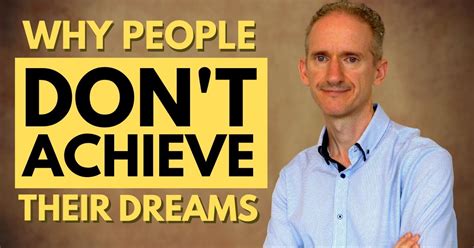 The 14 Reasons Why People Fail To Achieve Their Dreams Self Help For Life