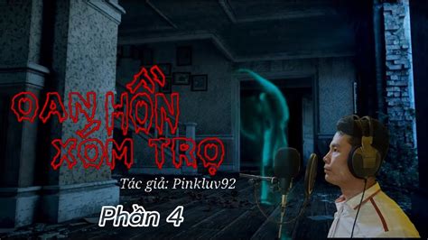 Truyện Ma Oan Hồn Xóm Trọ Phần 4 RADIO Truyện Ma Lúc 0 Giờ YouTube