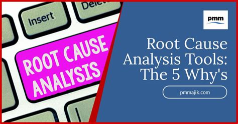 Root Cause Analysis Tools 5 Whys