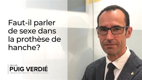 Faut Il Parler De Sexe Dans La Proth Se De Hanche Youtube