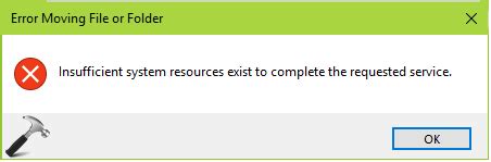 Fix Insufficient System Resources Exist To Complete The Requested Service