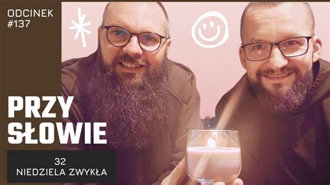 Przy Słowie 32 Niedziela Zwykła A YouTube