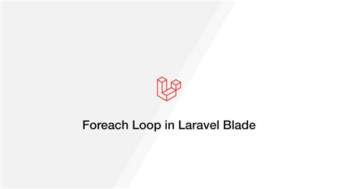 How To Use Foreach Loop In Laravel Blade View Laravel 5 6 7 And 8