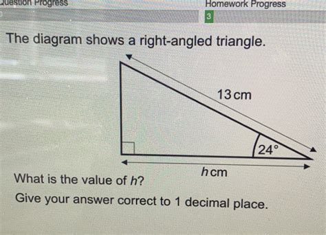 Solved Question Progress Homework Progress 3 The Diagram Shows A Right
