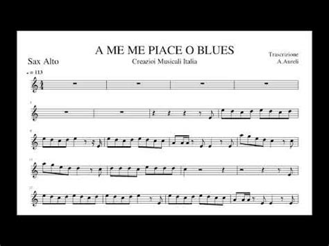 A Me Me Piace O Blues Basi E Spartiti Per Sax Youtube