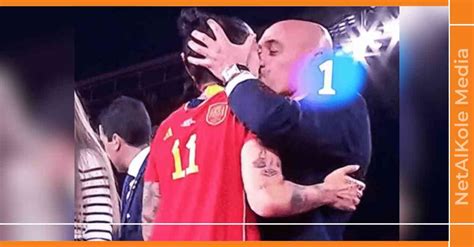 NETALKOLE MEDIA Le Baiser Forcé De Luis Rubiales Peut Lui Coûter Cher
