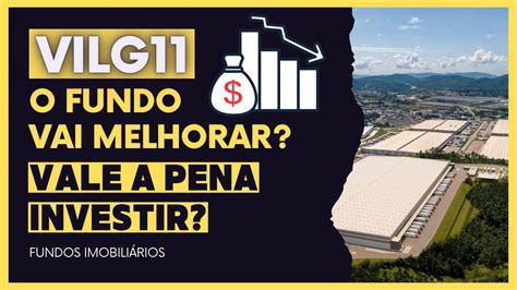 VILG11 Esse Fundo Imobiliário Terá SALVAÇÃO EM 2024 Dividendos vão