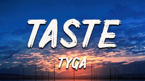 Tyga Taste Lyrics Ft Offset Youtube