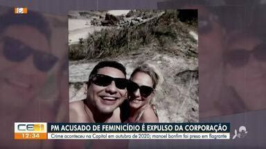 Cetv Edi O Fortaleza Policial Militar Acusado De Feminic Dio