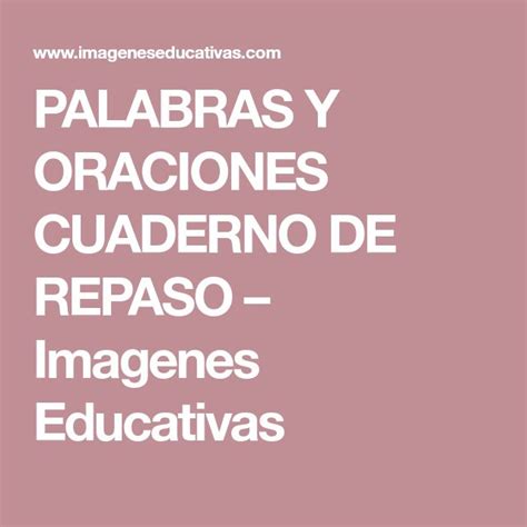 PALABRAS Y ORACIONES CUADERNO DE REPASO