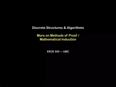 ppt discrete structures and algorithms more on methods of proof mathematical induction