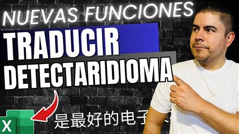 NUEVAS Funciones TRADUCIR Y DETECTARIDIOMA En Excel Sergio Alejandro