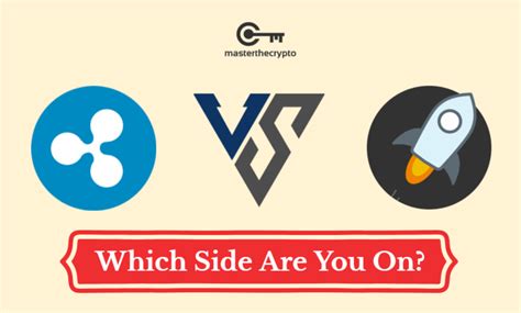 Ripple Vs Stellar XRP Or XLM Which Is Better Master The Crypto