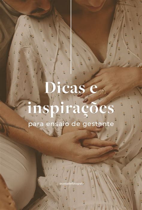 Como fazer um Ensaio de Gestante 7 dicas para uma sessão incrível