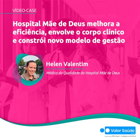 Vídeo case Hospital Mãe de Deus melhora a eficiência assistencial