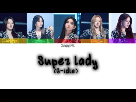 G Idle Super Lady Lyrics Youtube