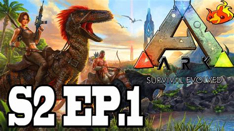 Ark Survival Evolved Gameplay S Ep New Season New Base Early