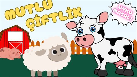 Uyku Masalı Mutlu Çiftlik Masal Dinle Hikaye Dinle Çocuk Masalı