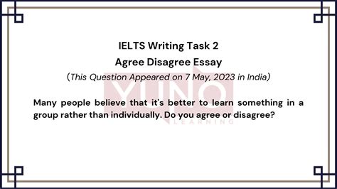 7 May 2023 IELTS Agree Disagree Essay On Learning