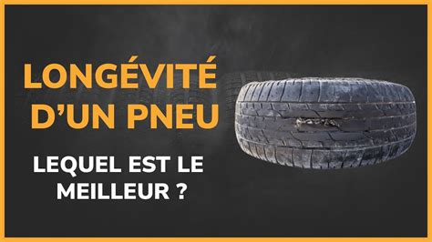 Pneus quelle est la durée de vie YouTube