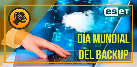 Eset De Marzo D A Mundial Del Backup Meristation