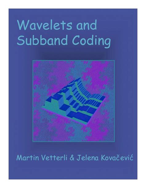 pdf wavelets and subband coding ic tu berlin de · fourier transforms which are used in