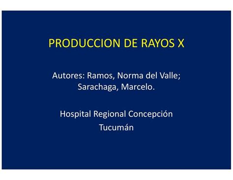 Producci N De Rayos X Documentosmedicina Udocz