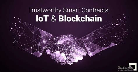 trustworthy smart contracts iot and blockchain