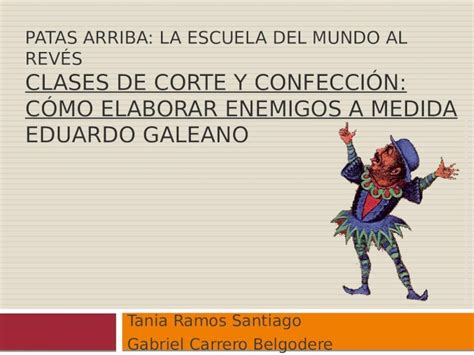 PPT PATAS ARRIBA LA ESCUELA DEL MUNDO AL REVÉS CLASES DE CORTE Y