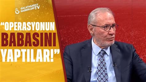 Levent Tüzemen den Sert Sözler Galatasaray a Operasyonun Babasını