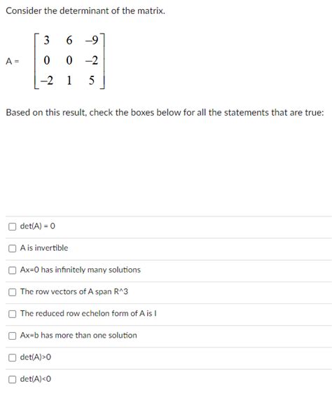 solved consider the determinant of the matrix 3 6 9 a 0