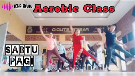 SENAM AEROBIC Choreo Inti By Icha Ayuto Psf Studio YouTube