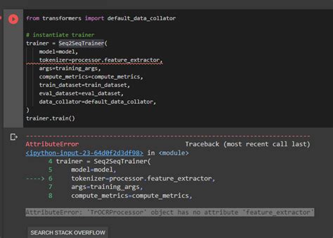 attributeerror trocrprocessor object has no attribute feature extractor · issue 233