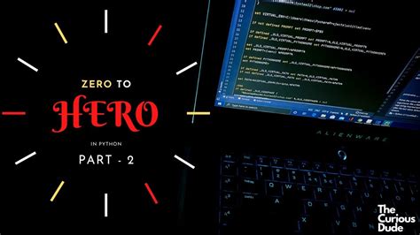 from zero to hero python part 2 youtube