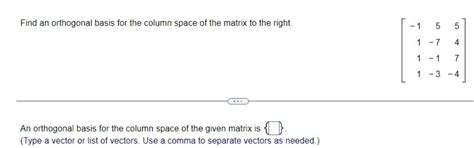 [answered] find an orthogonal basis for the column space of the matrix kunduz